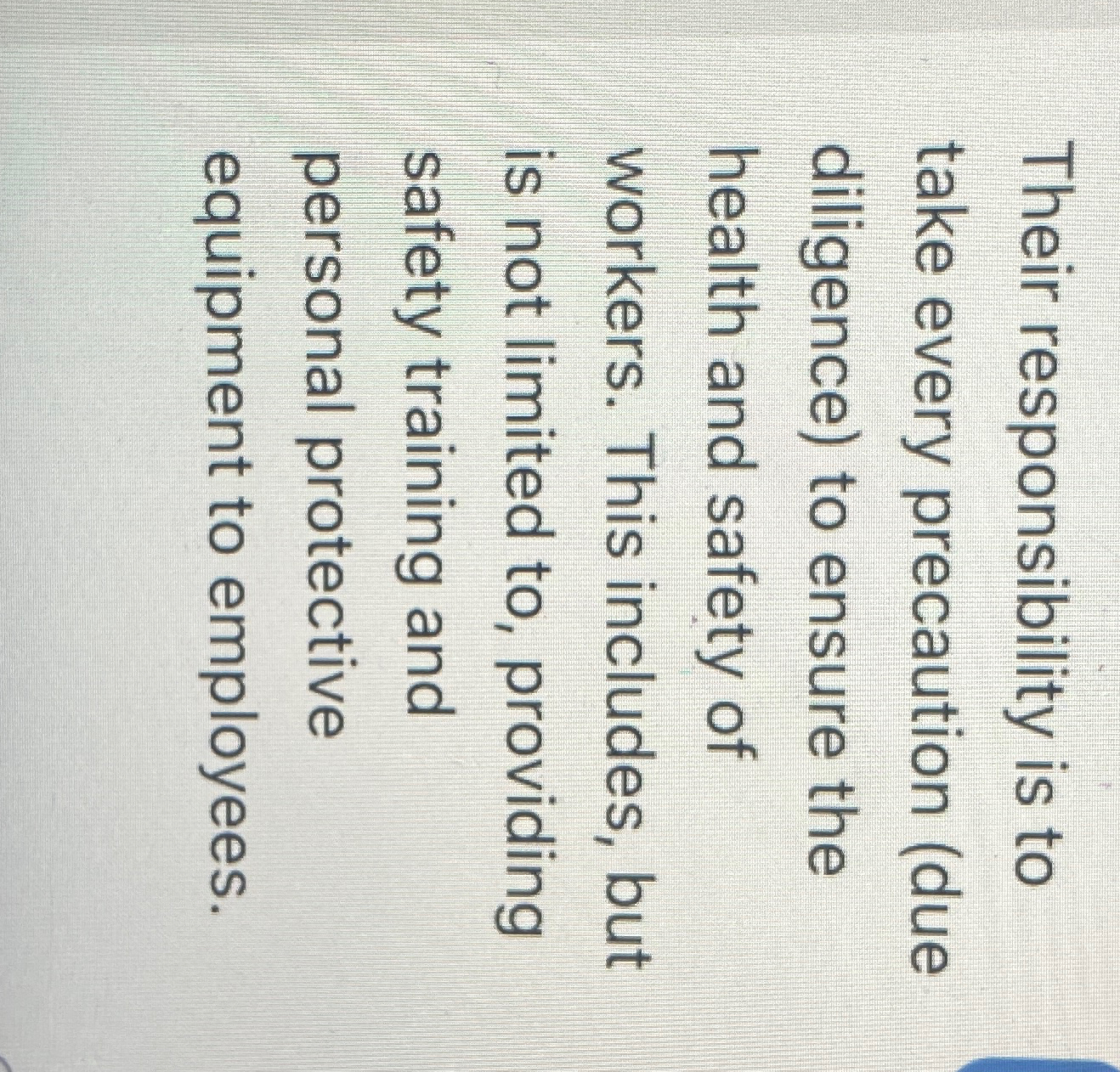 Solved Their responsibility is to take every precaution (due | Chegg.com