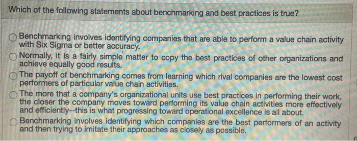 Solved Which of the following statements about benchmarking | Chegg.com