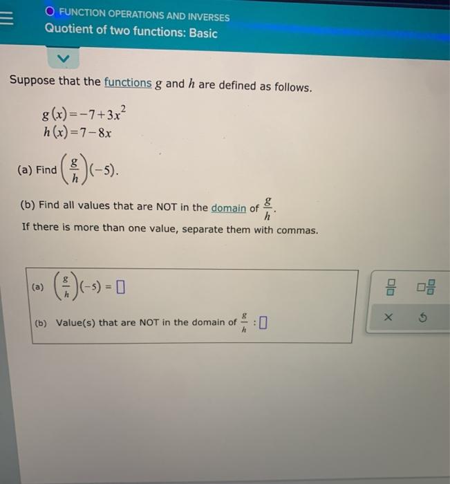 Solved O FUNCTION OPERATIONS AND INVERSES Quotient of two | Chegg.com