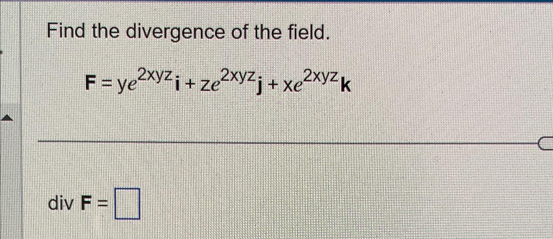 Solved Find the divergence of the | Chegg.com