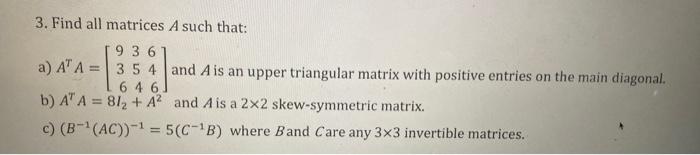 Solved 3. Find all matrices A such that: a) | Chegg.com