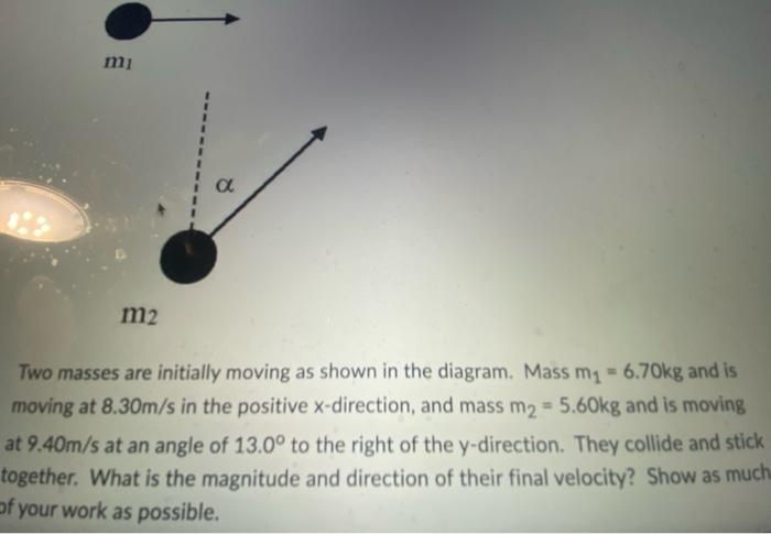 Solved Two masses are initially moving as shown in the | Chegg.com