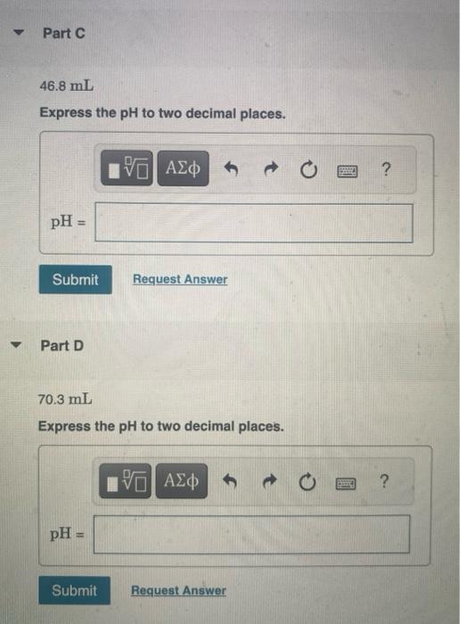 Solved 0.0 mL Express the pH to two decimal places. Part B | Chegg.com