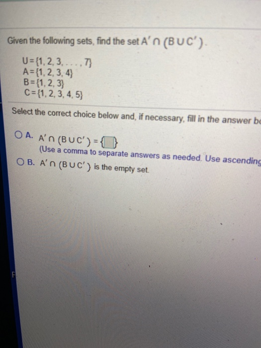 Solved Given the following sets, find the set A'N (BUC'). U= | Chegg.com