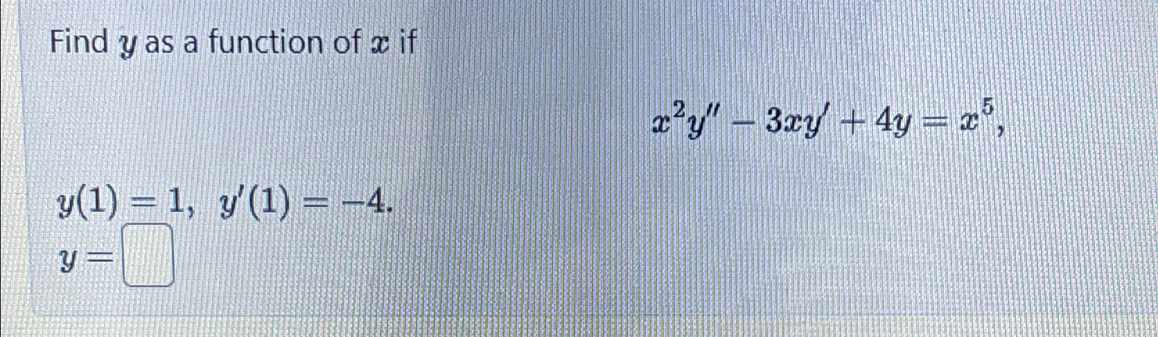 Solved Find y ﻿as a function of x | Chegg.com