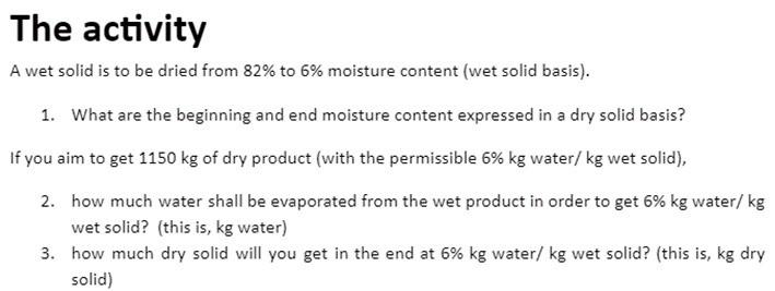 Solved The activity A wet solid is to be dried from 82% to | Chegg.com