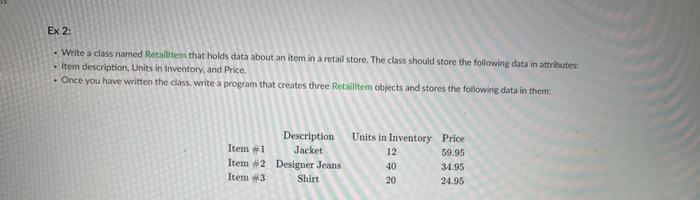 Solved - Using Retailitem class from the previous exercise, | Chegg.com