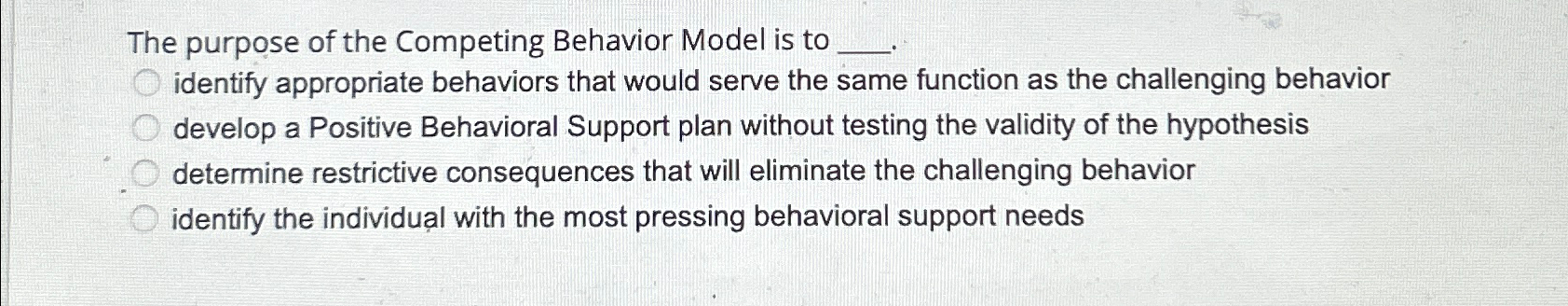 Solved The purpose of the Competing Behavior Model is to | Chegg.com