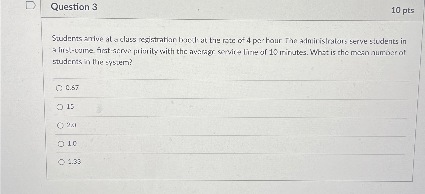 Solved Question 310 ﻿ptsStudents arrive at a class | Chegg.com