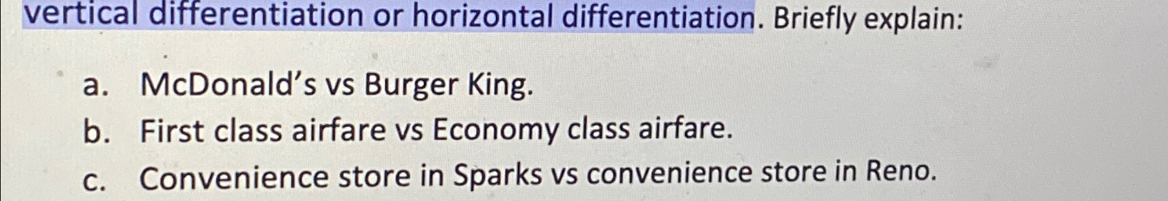 Solved vertical differentiation or horizontal | Chegg.com