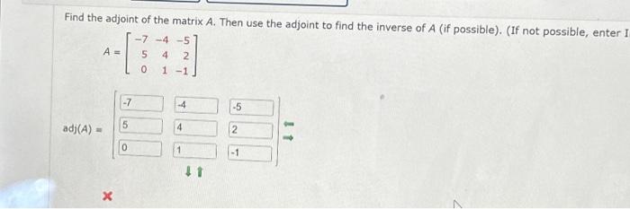 Find the adjoint of the matrix A. Then use the | Chegg.com