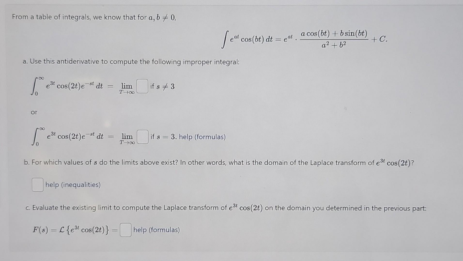 Solved From a table of integrals, we know that for a,b =0, | Chegg.com