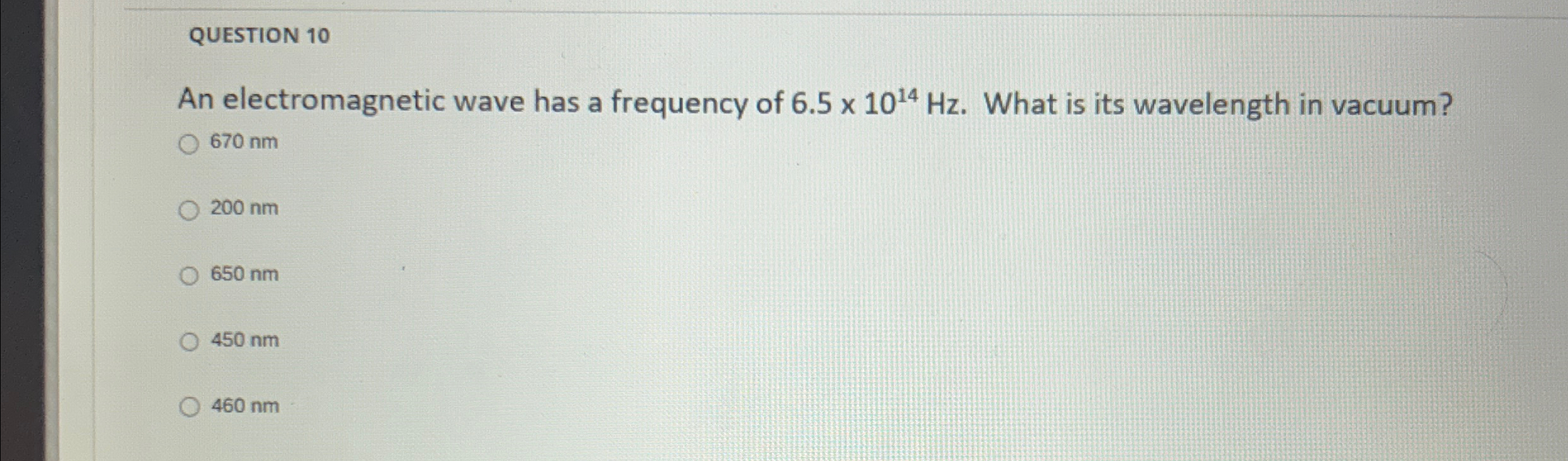 Solved QUESTION 10An electromagnetic wave has a frequency of | Chegg.com