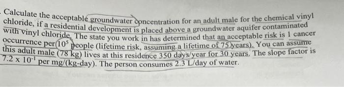 Solved Calculate the acceptable groundwater ooncentration | Chegg.com