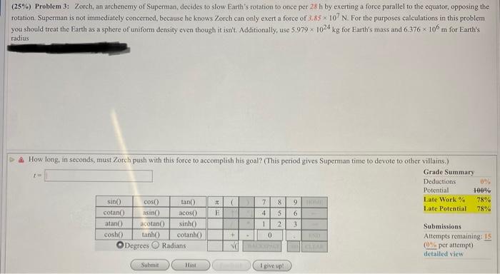 Solved (25%) Problem 3: Zorch, an archenemy of Superman, | Chegg.com