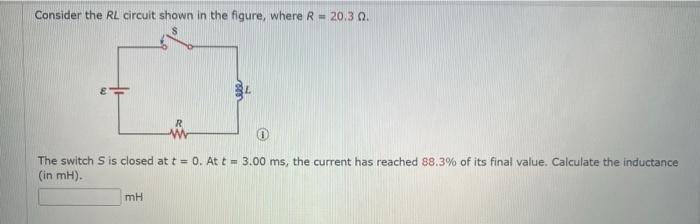 Solved Consider the RL circuit shown in the figure, where | Chegg.com