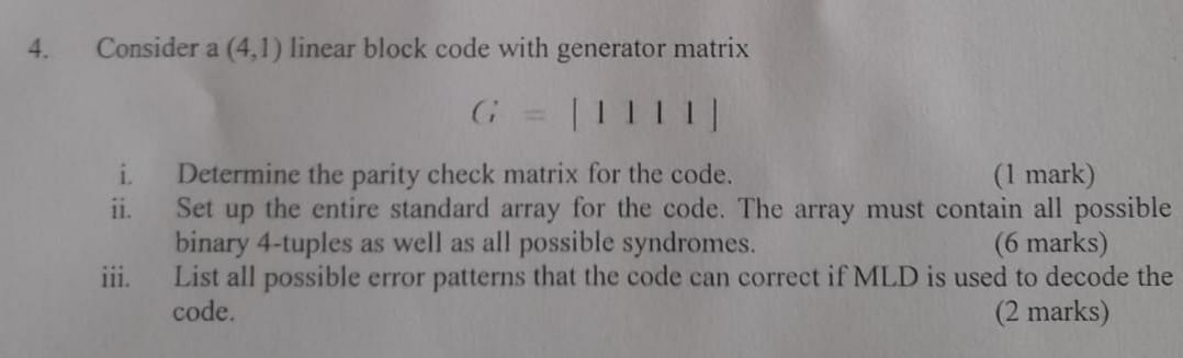 Solved 4. Consider a (4,1) linear block code with generator | Chegg.com