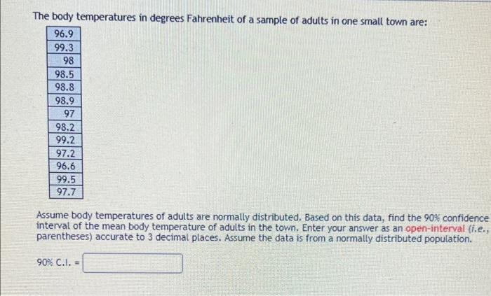 Solved The body temperatures in degrees Fahrenheit of a | Chegg.com