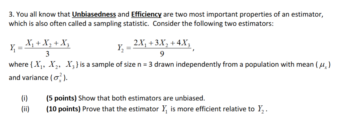 You all know that Unbiasedness and Efficiency are two | Chegg.com