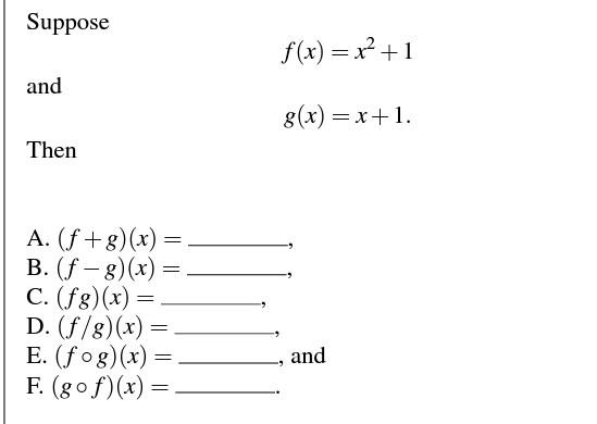 Solved Suppose f(x)=x2+1 and g(x)=x+1 Then A. (f+g)(x)= B. | Chegg.com