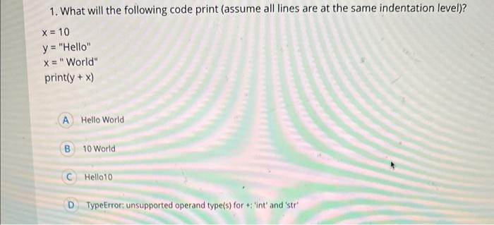 Solved 1. What will the following code print (assume all | Chegg.com