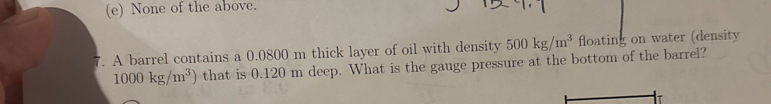 Solved (e) ﻿None of the above.7. ﻿A barrel contains a 0.0800 | Chegg.com