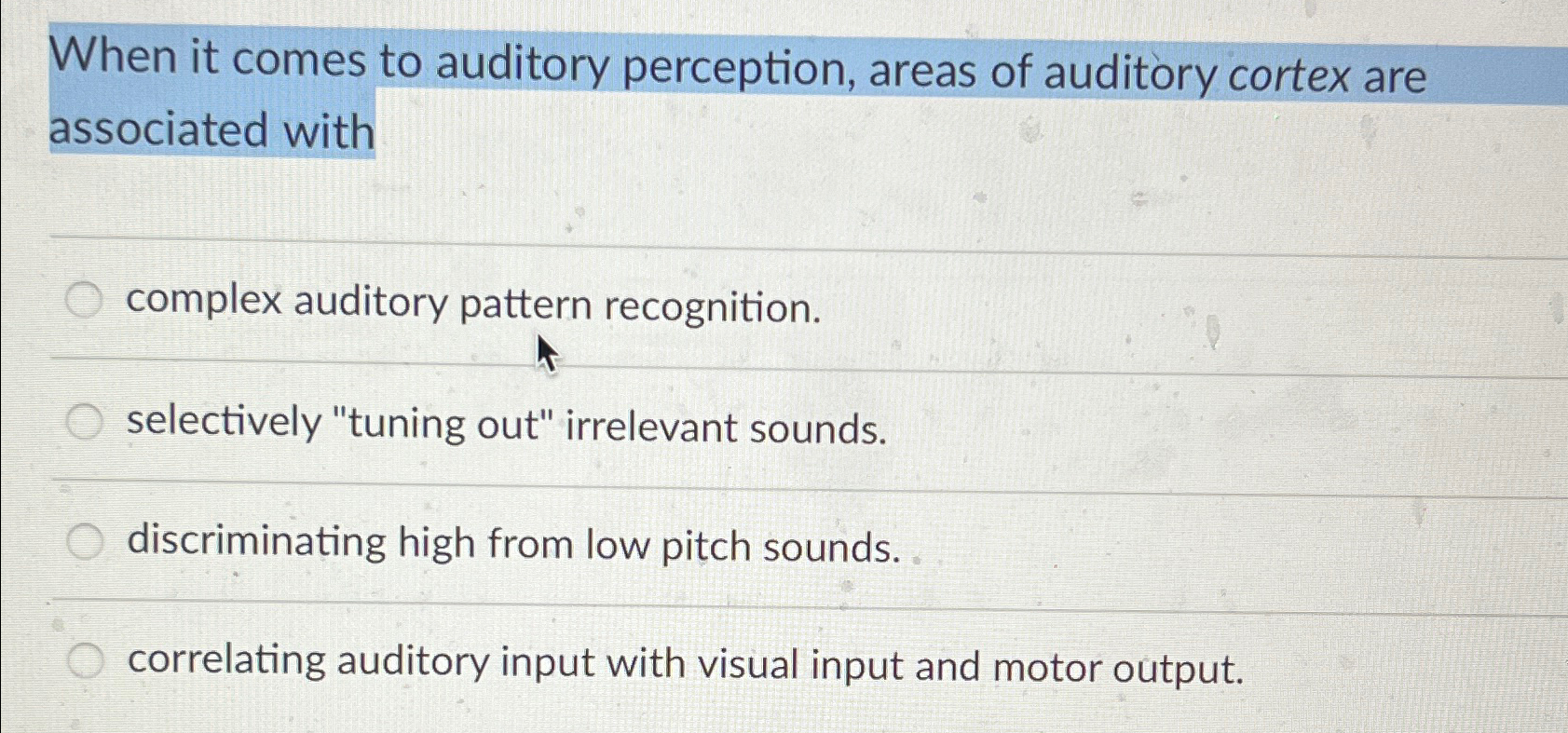 Solved When it comes to auditory perception, areas of | Chegg.com