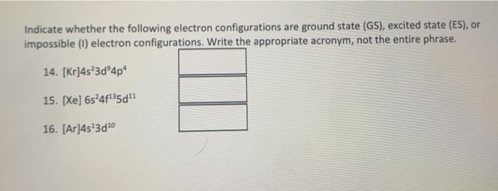 Solved 4. Which of the following are excited state electron | Chegg.com