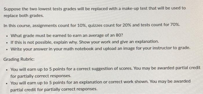 Solved . Suppose the two lowest tests grades will be | Chegg.com