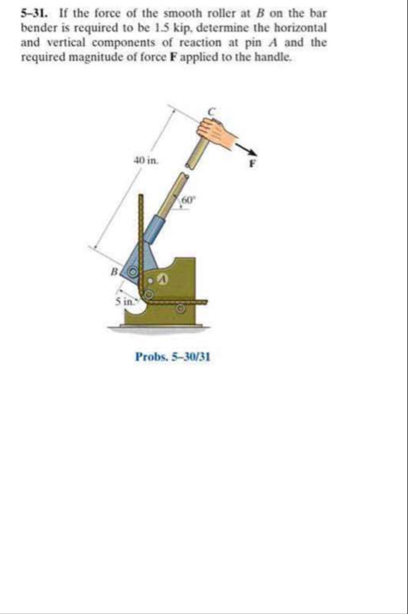 Solved 5-31. ﻿If the force of the smooth roller at B ﻿on the | Chegg.com