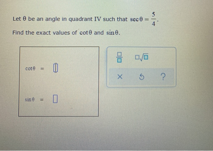Solved let theta be an angle in quadrant iv such that sec | Chegg.com
