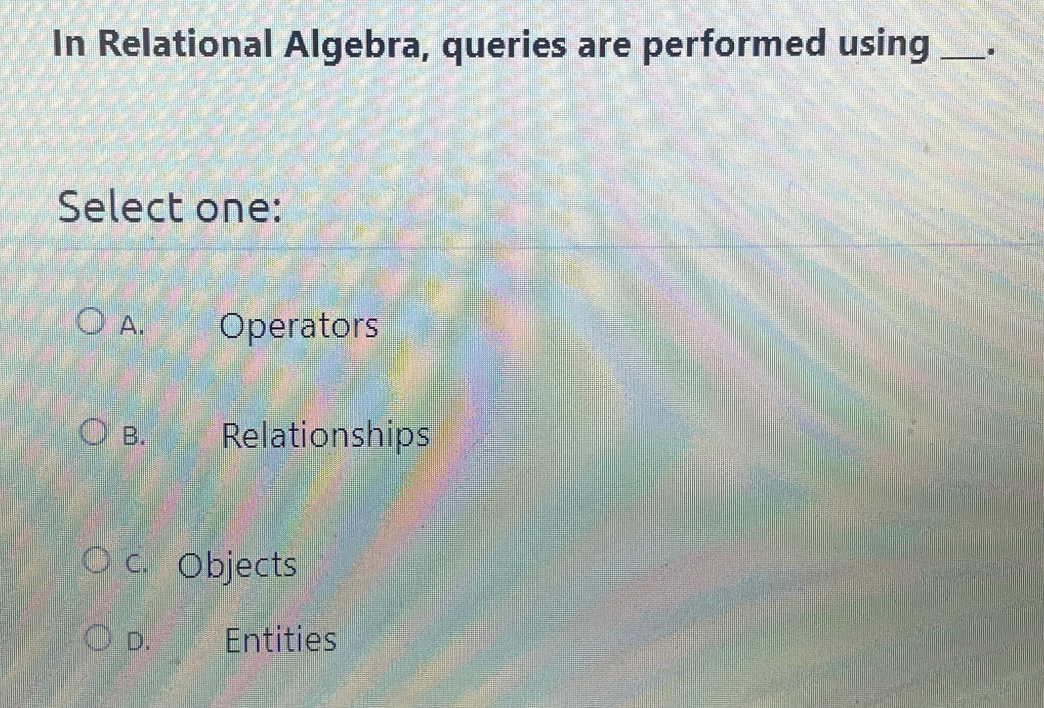 Solved In Relational Algebra, queries are performed | Chegg.com