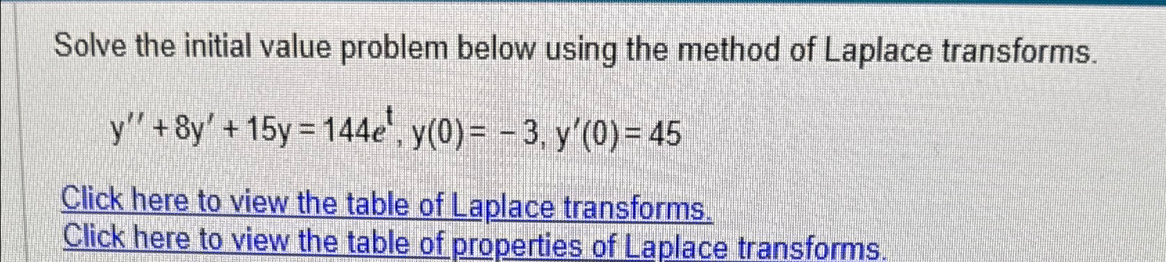 Solve the initial value problem below using the | Chegg.com