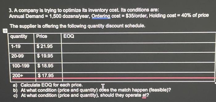 Solved 3. A company is trying to optimize lits inventory | Chegg.com