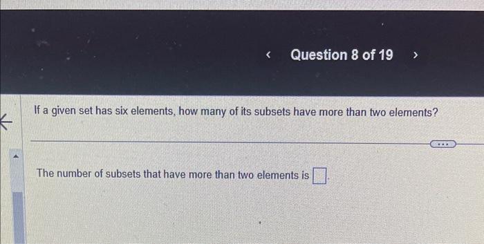 Solved If a given set has six elements, how many of its | Chegg.com