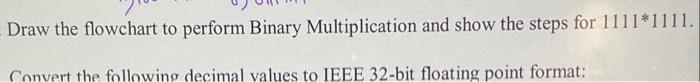 Solved Draw the flowchart to perform binary multiplication | Chegg.com