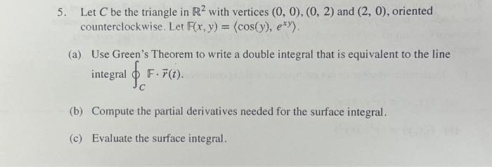 Solved 5. Let C be the triangle in R2 with vertices | Chegg.com