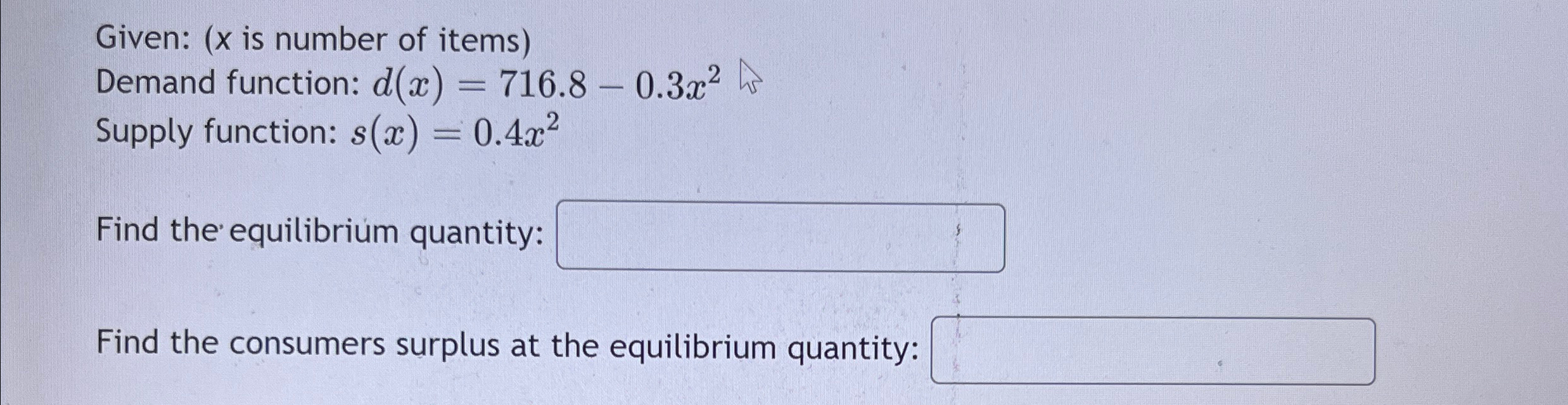 Solved Given: ( x ﻿is number of items)Demand function: | Chegg.com