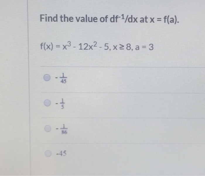 Solved Find the value of df-1/dx at x = f(a). f(x) = x3 - | Chegg.com