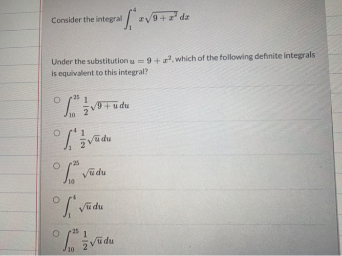 Solved Consider the integral x 9 + x² dx Under the | Chegg.com