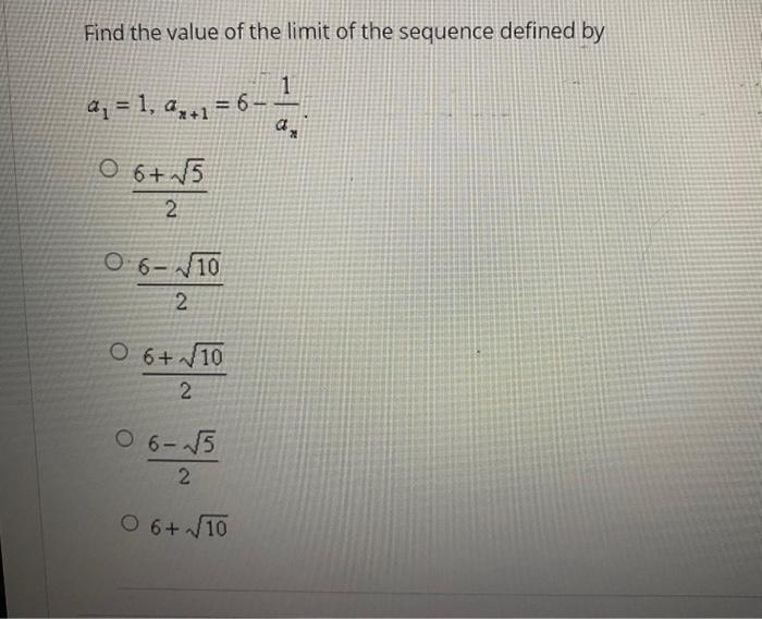 Solved Find the value of the limit of the sequence defined | Chegg.com
