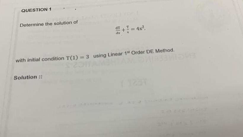Solved Determine the solution of dxdT+xT=4x2 with initial | Chegg.com
