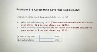 Solved Calculate leverage ratio. Company has a total ratio | Chegg.com