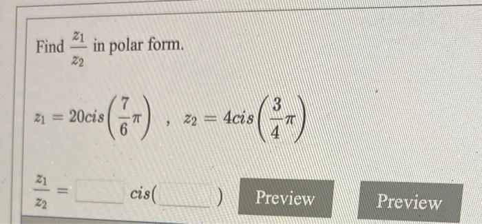Solved Find z2z1 in polar form. | Chegg.com