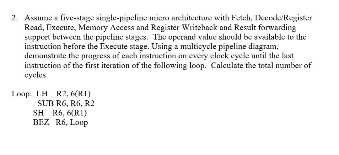 Solved 2. Assume a five-stage single-pipeline micro | Chegg.com