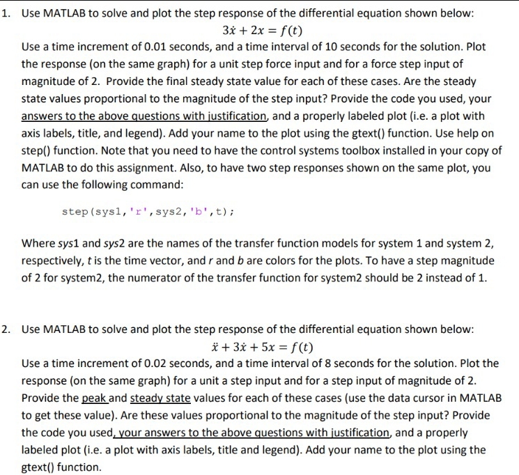 mechanical Use MATLAB to solve and plot the step | Chegg.com