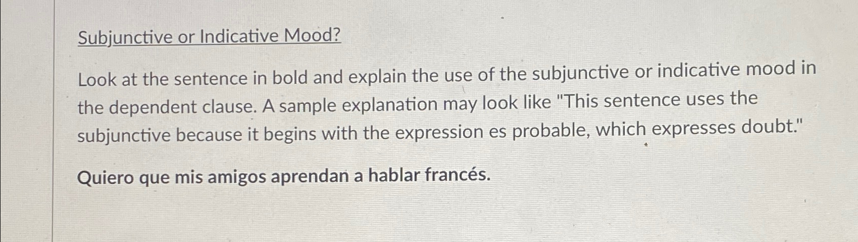Solved Subjunctive or Indicative Mood?Look at the sentence | Chegg.com