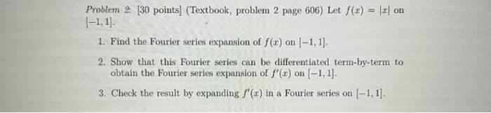 Solved Problem 2. [30 points] (Textbook, problem 2 page 606 | Chegg.com