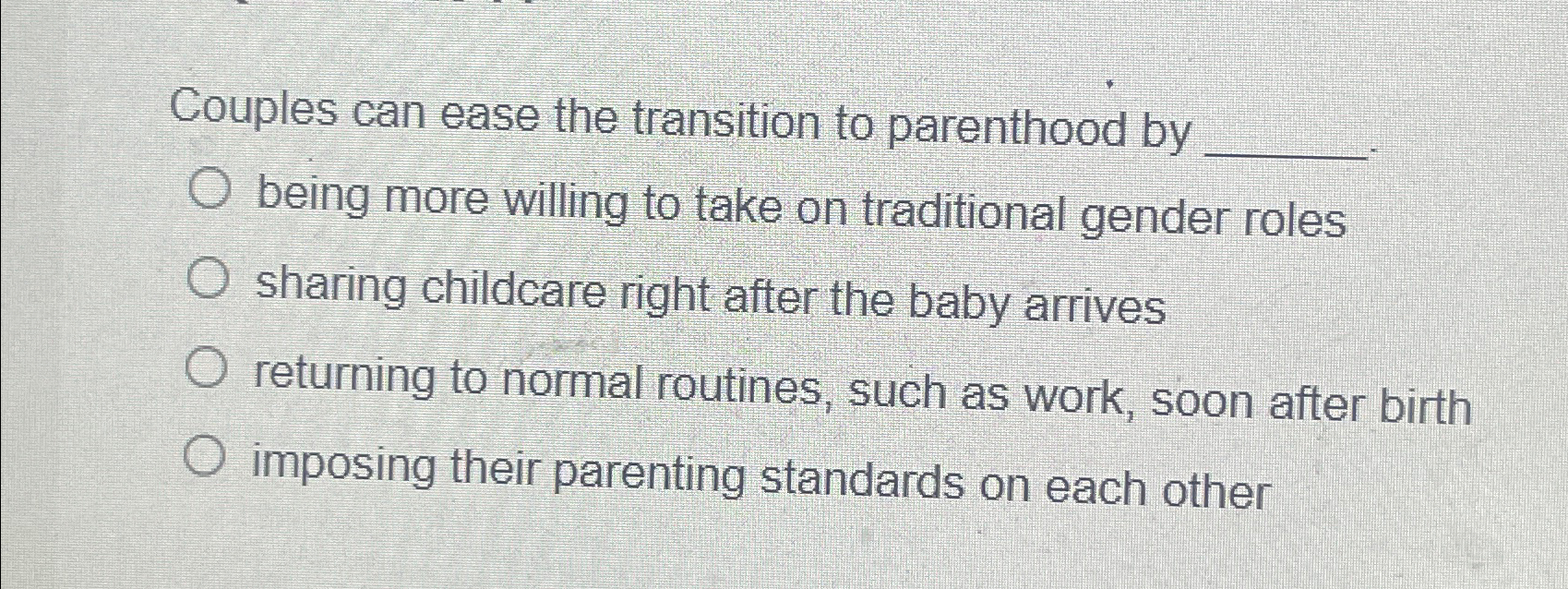 Solved Couples can ease the transition to parenthood by | Chegg.com
