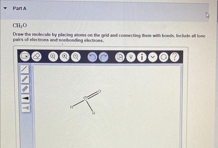 Solved Part A CHO Draw the molecule by placing atoms on the | Chegg.com
